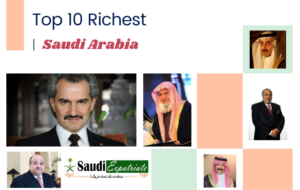 Top 10 Richest Billionaires in Saudi Arabia (KSA) – Saudi Expatriate