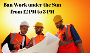 Ban Work under the Sun from 12 PM to 3 PM - Saudi Expatriate