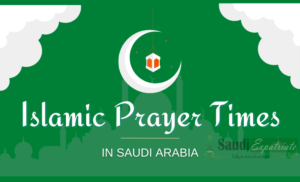 Prayer Times today in Saudi Arabia (Riyadh, Jeddah) - Saudi Expatriate